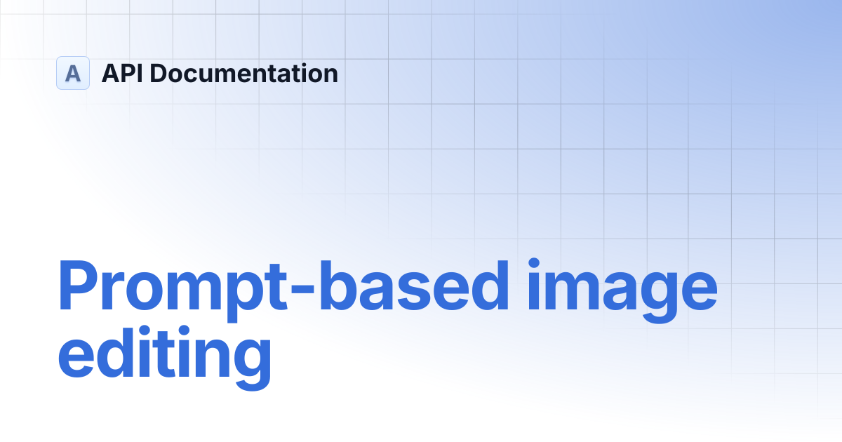Prompt-based image editing | API Documentation