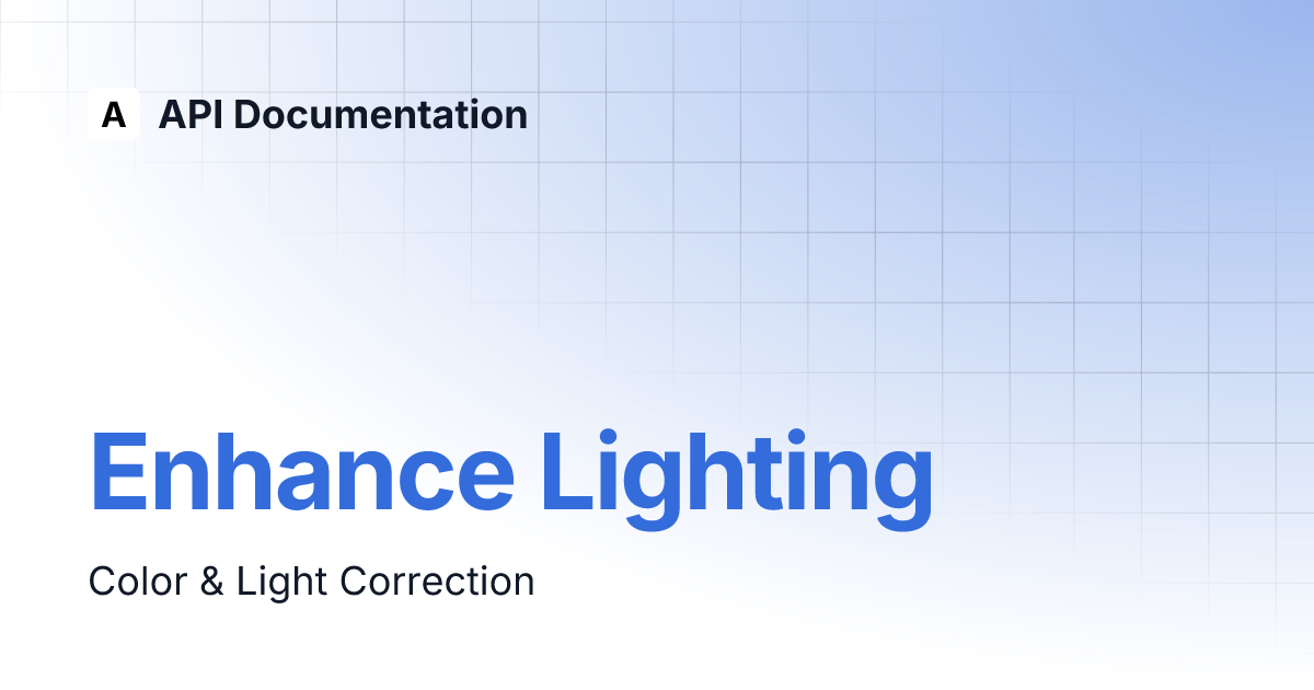 Enhance Lighting | API Documentation Enhance Lighting | API Documentation
