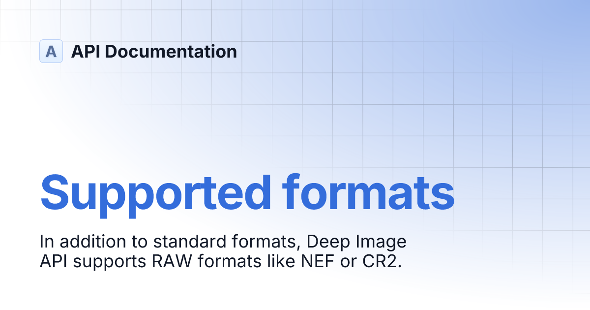 Supported formats | API Documentation